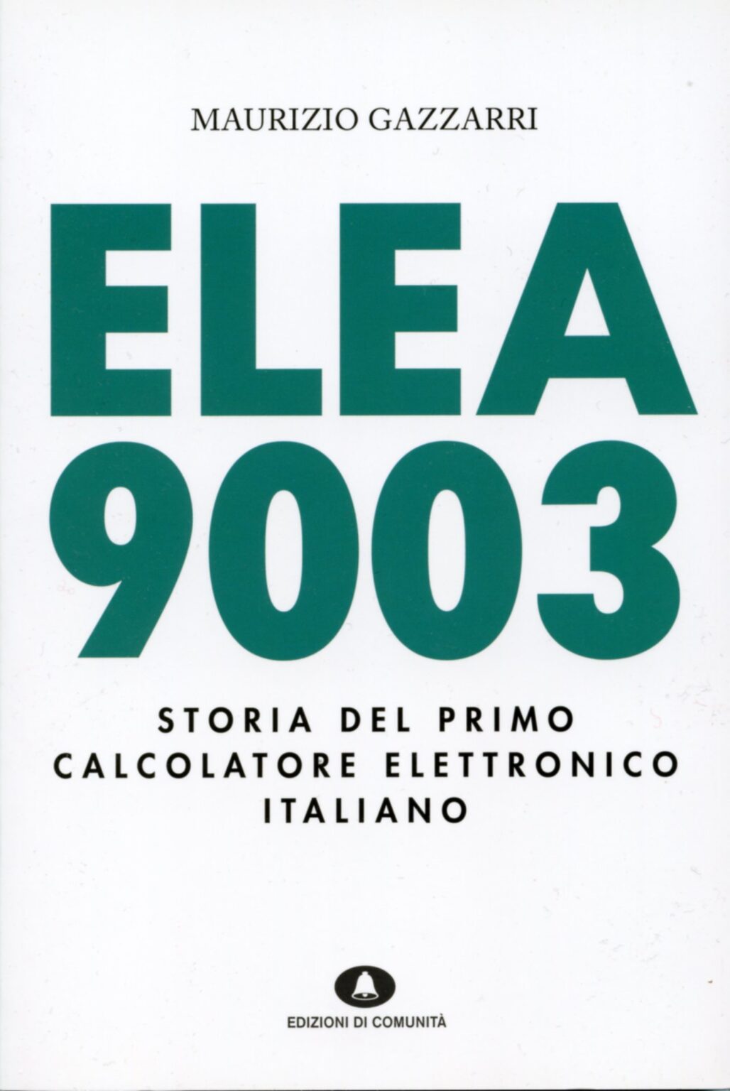 ELEA 9003, Edizioni di Comunità